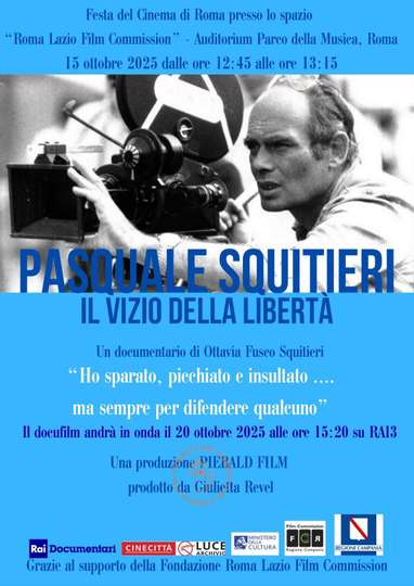 Pasquale Squitieri: il vizio della libertà - Movie | Moviefone