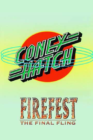 Coney Hatch: Live at Firefest XI - The Final Fling - Full Cast and Crew ...
