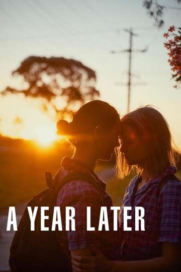 A Year Later - Movie | Moviefone