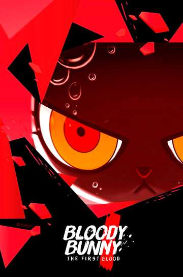 Bloody Bunny The First Blood (2015-2016) - Seasons Guide | Moviefone