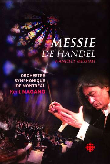 Le Messie de Handel / Handel's Messiah - Where to Watch | Moviefone