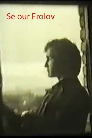 Se our Frolov - Movie | Moviefone