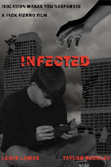 Infected - Where to Watch | Moviefone