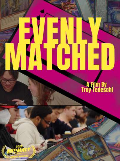 Evenly Matched - Movie | Moviefone