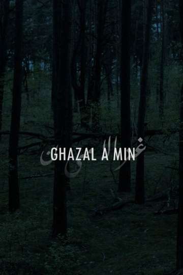Ghazal A Min - Where to Watch | Moviefone