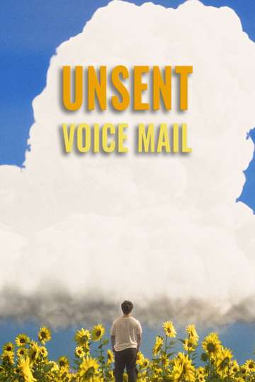 Unsent Voice Mail (2025) Streaming - Where to Watch Online | Moviefone
