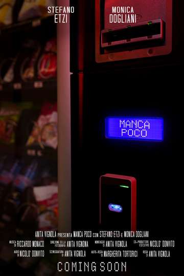 Manca Poco Credits - Full Cast and Crew | Moviefone