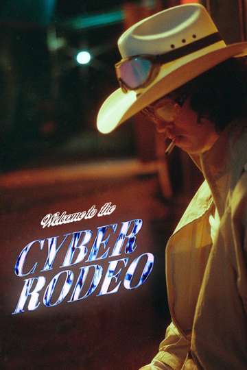 Welcome To The Cyber Rodeo - Movie | Moviefone