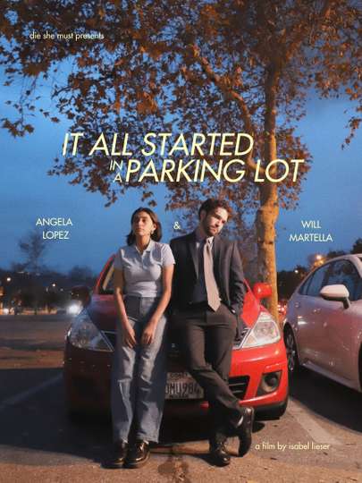 It All Started In A Parking Lot - Movie | Moviefone