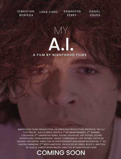 MY A.I. Credits - Full Cast and Crew | Moviefone