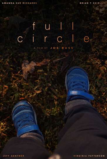 Full Circle (2021) Streaming - Where to Watch Online | Moviefone