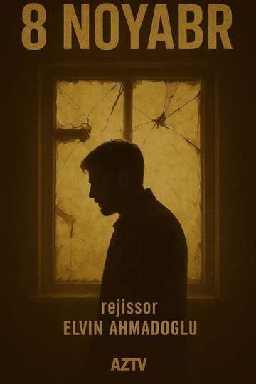 8 Noyabr - Full Cast and Crew | Moviefone