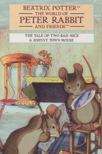 The World of Peter Rabbit and Friends: The Tale of Two Bad Mice and ...