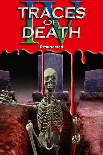 Where to Watch Traces of Death (1993) | Moviefone