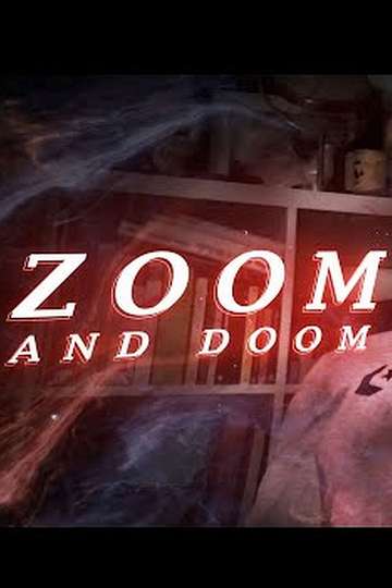 Zoom and Doom - Movie | Moviefone