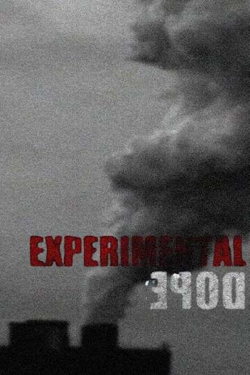 Experimental Dope - Where to Watch | Moviefone