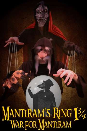 Mantiram's Ring 1¾: War For Mantiram - Full Cast and Crew | Moviefone