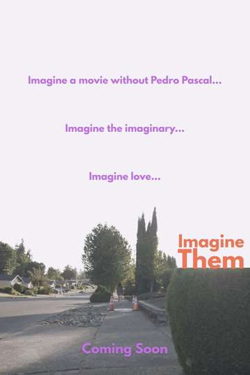 Imagine Them - Movie | Moviefone