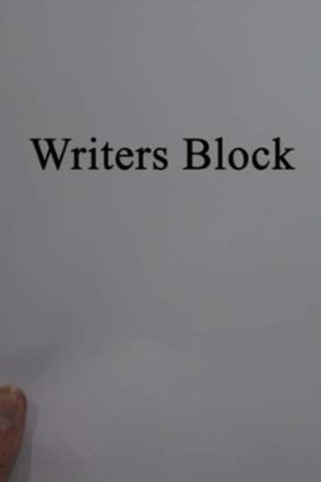Writers Block - Full Cast and Crew | Moviefone