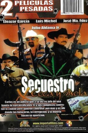 Secuestro Por Coca y Mota - Movie | Moviefone