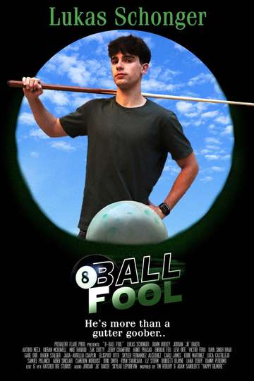 8-Ball Fool (2025) - Where to Watch | Moviefone