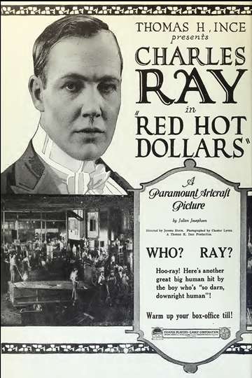 Red Hot Dollars (1919) - Full Cast and Crew | Moviefone