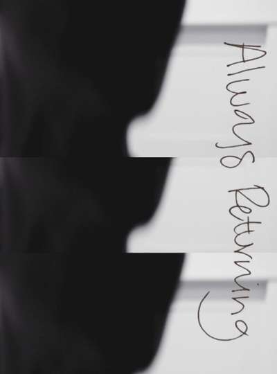 Always Returning (2026) - Full Cast and Crew | Moviefone