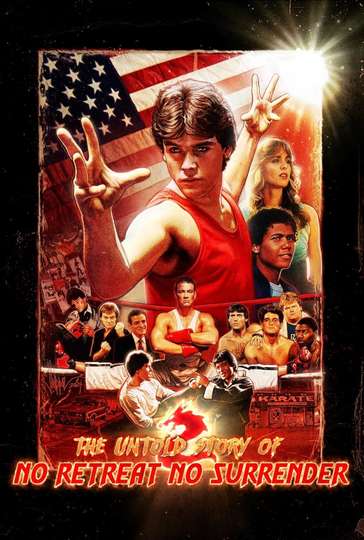 The Untold Story of No Retreat No Surrender - Movie | Moviefone