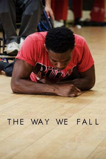 The Way We Fall - Full Cast and Crew | Moviefone