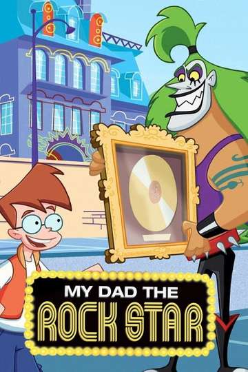 My Dad the Rock Star (2003-2005) Streaming - Where to Watch Online | Moviefone