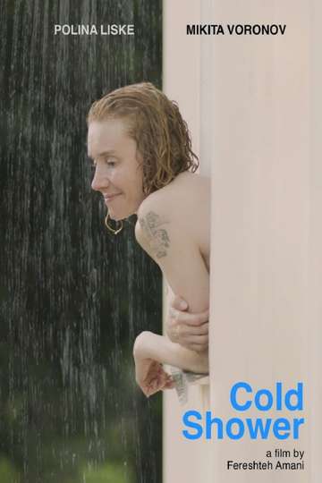 Cold Shower - Movie | Moviefone