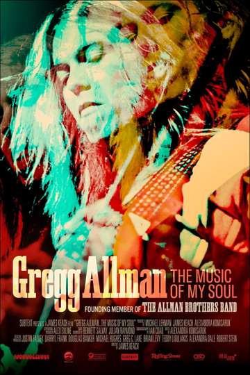 Gregg Allman: The Music of My Soul (2026) - Movie | Moviefone