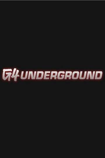 G4 Underground (2009) - TV Show | Moviefone