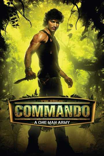 Where to Watch Commando - A One Man Army | Moviefone