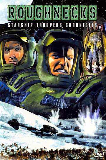 Roughnecks: Starship Troopers Chronicles (1999 - 2000) - TV Show ...