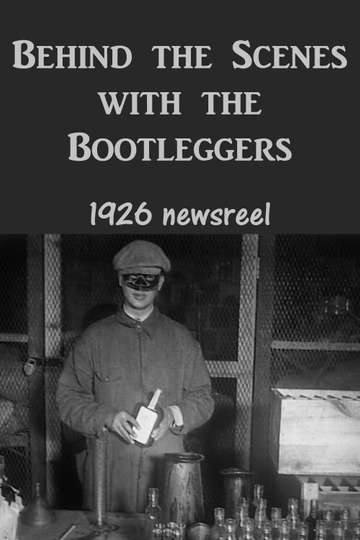 Behind the Scenes with the Bootleggers (1926) Streaming - Where to ...