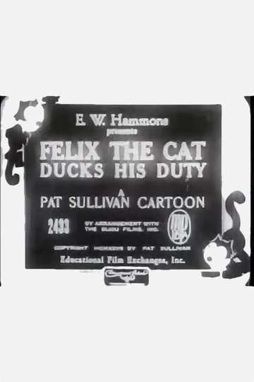 Felix the Cat Ducks His Duty (1927) | Moviefone