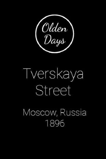Moscow Tverskaia Street - Movie | Moviefone