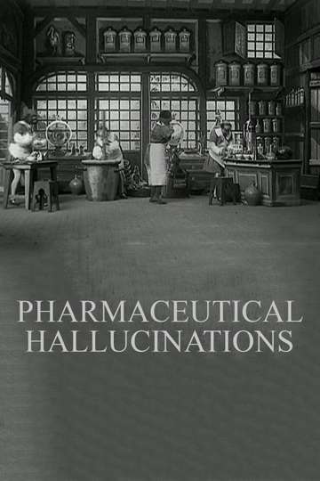 Pharmaceutical Hallucinations - Movie | Moviefone