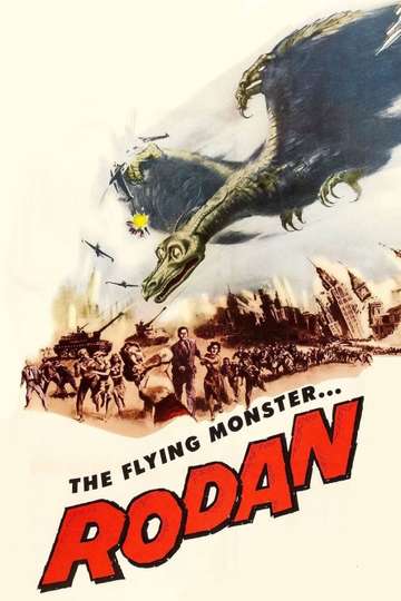 Rodan (1956) - Stream and Watch Online | Moviefone