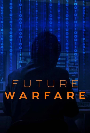 Future Warfare (2020) - TV Show | Moviefone