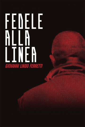 Fedele alla Linea Giovanni Lindo Ferretti - Where to Watch | Moviefone