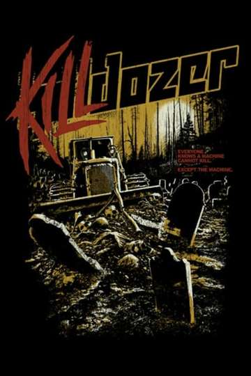 Killdozer - Movie | Moviefone