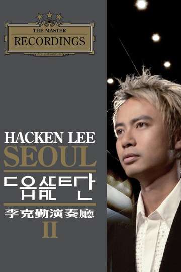 Hacken Lee Seoul Concert Hall II - Movie | Moviefone