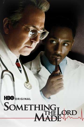 Something the Lord Made (2004) - Movie | Moviefone