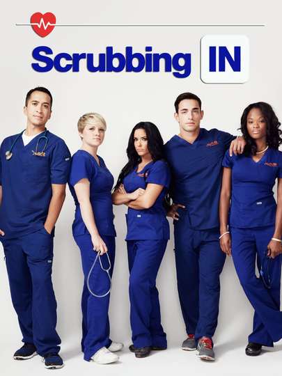 Scrubbing In (2013) - TV Show | Moviefone