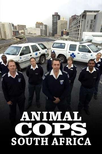 Animal Cops: South Africa | Moviefone