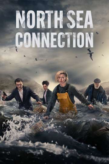 North Sea Connection (2022) Streaming - Where to Watch Online | Moviefone