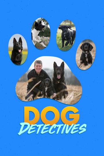 Dog Detectives - Where to Watch & Stream Online | Moviefone
