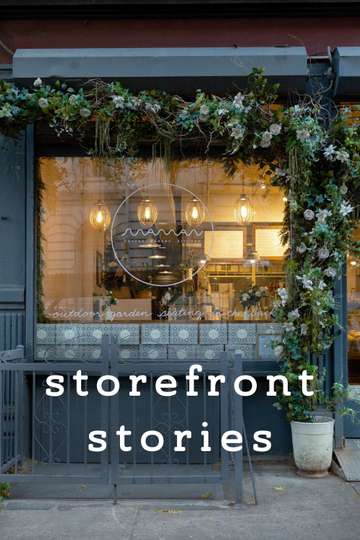 Storefront Stories (2022 - 2023) - TV Show | Moviefone